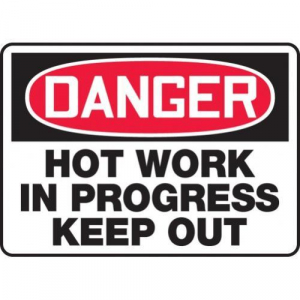 Order MWLD025XV10 by Accuform 10" x 14" Danger Safety Sign "Hot Work ...
