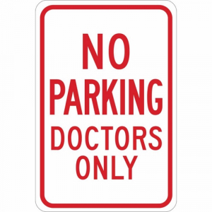 Order 124308 by Brady 18" x 12" Aluminum No Parking Doctors Only Sign ...