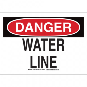 Order 126914 by Brady 7" x 10" Polyester Danger Water Line Sign - US ...