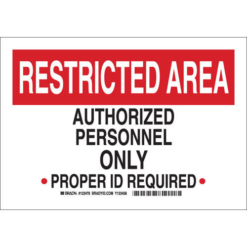 Order 123476 by Brady Area Authorized... Proper Id Required Sign - US ...
