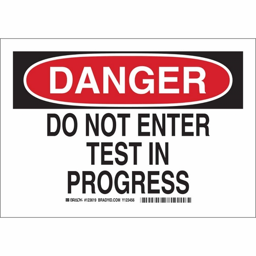 Order 123617 by Brady Danger Do Not Enter Test In Progress Sign - US ...