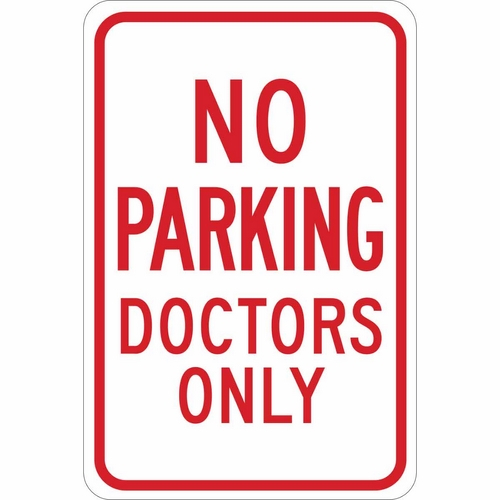 Order 124308 by Brady 18" x 12" Aluminum No Parking Doctors Only Sign ...
