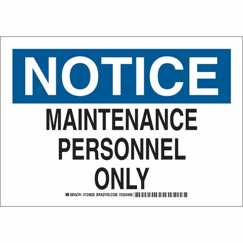 Order 124832 by Brady Notice Maintenance Personnel Only Sign - US Mega ...