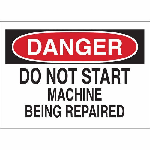 Order 42485 by Brady Do Not Start Machine Being Repaired Sign - US Mega ...