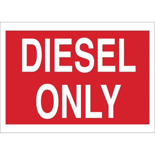 Order 60563 by Brady 7" x 10" Polyester Diesel Only Sign, White on Red ...